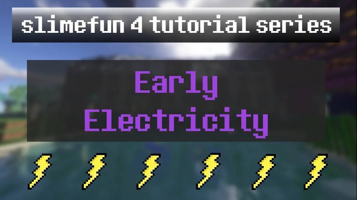 эпизод 08 - Ранняя электроэнергия (Руководство по SlimeFun 4)
