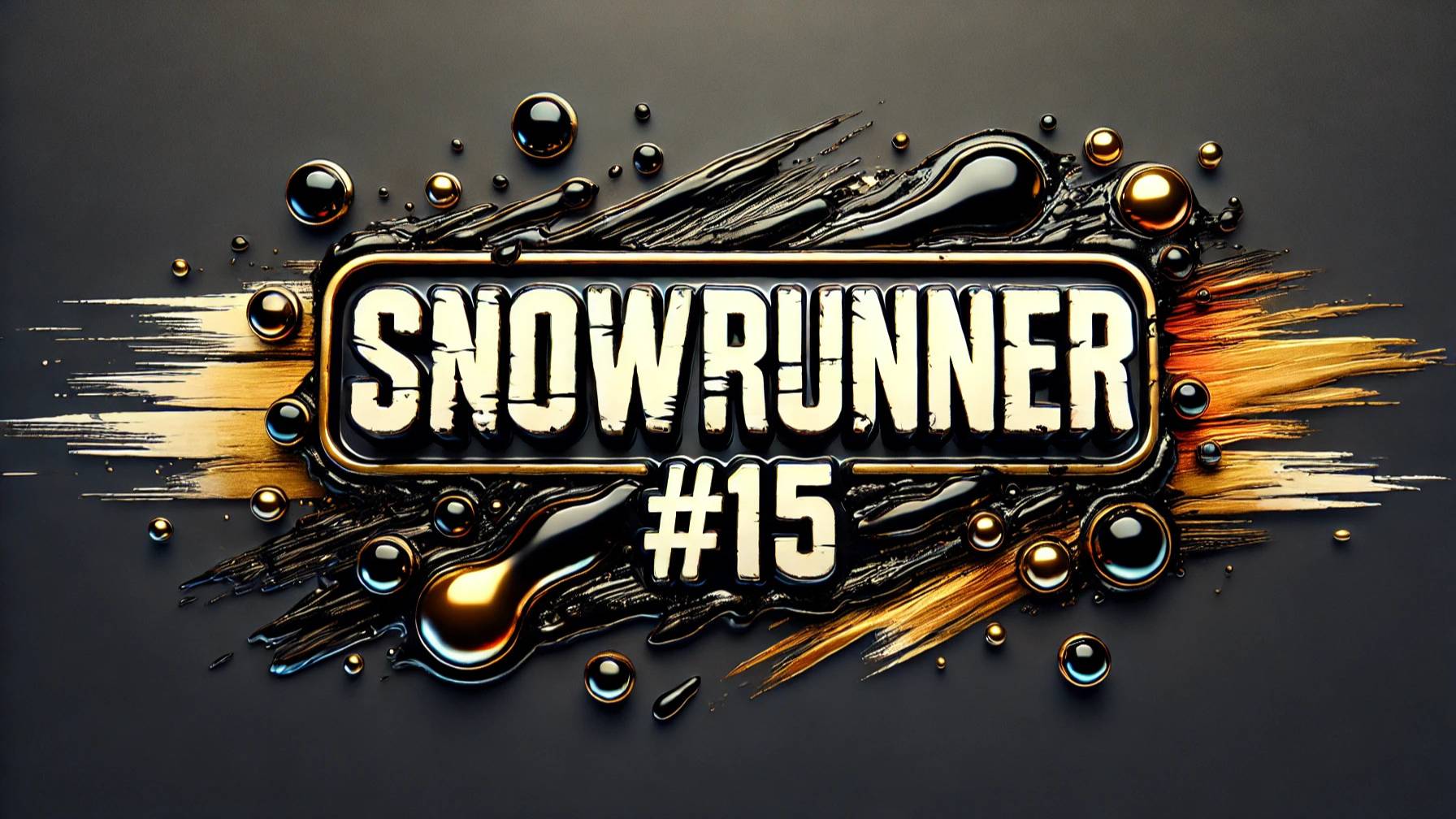 SNOWRUNNER #15. Пылесос важного на озере. Первый бур зачищен. "Поиск нефти"