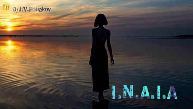 I.N.A.I.A &, Viktor Poliakov А я-то думал вы счастливая