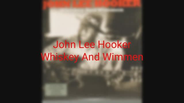 John Lee Hooker - Whiskey And Wimmen (русские субтитры)