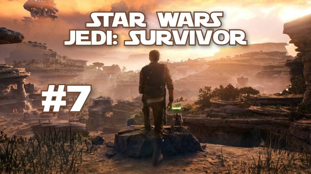 Star Wars Jedi Survivor прохождение #7 Сложность Jedi-Мастер