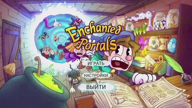 Enchanted Portals 1 серия стрим