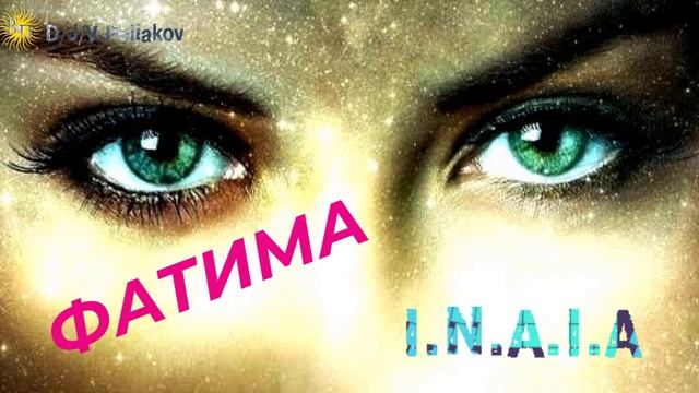 I.N.A.I.A &, Viktor Poliakov Фатима
