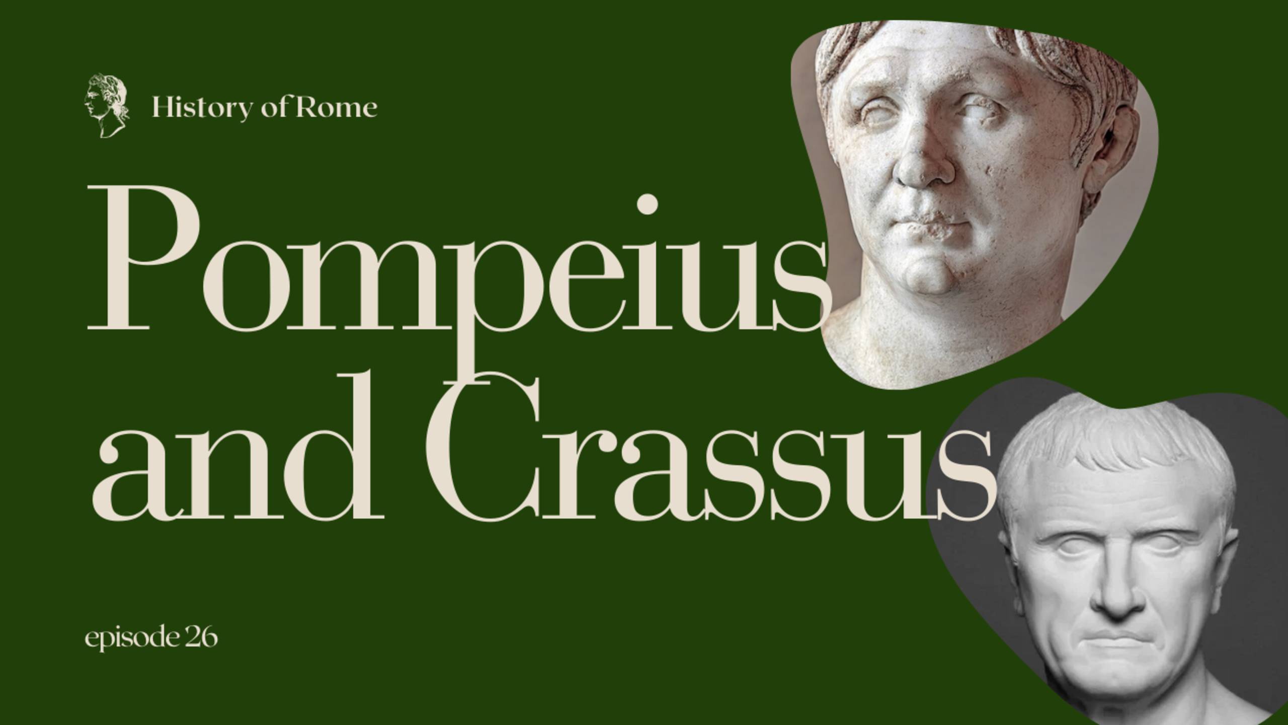 Episode 26 - История Древнего Рима. Самый богатый человек Рима.