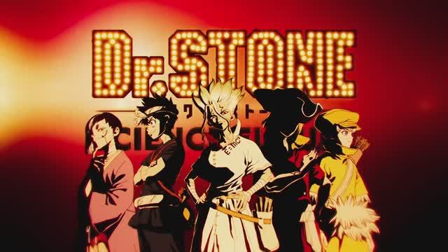 Доктор Стоун/Dr_STONE (Opening 6)