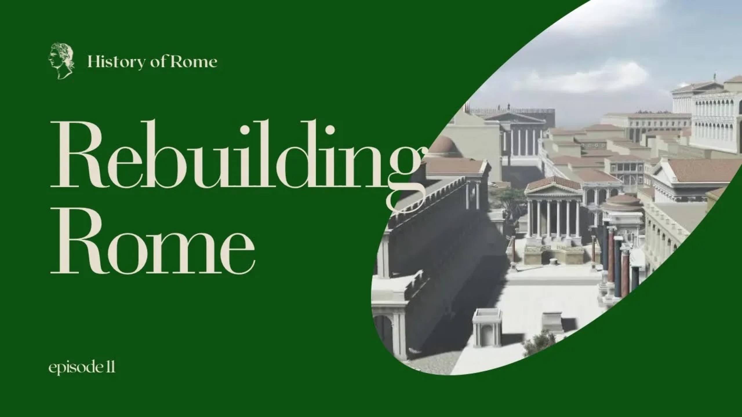 Episode 11 - История Древнего Рима: о том, как римляне отстраивали Рим