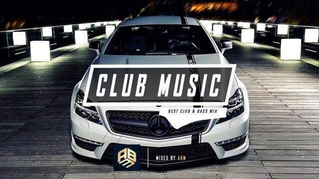 Отличная Клубная музыка В Машину| Клубняк| Бассы| Танцы|