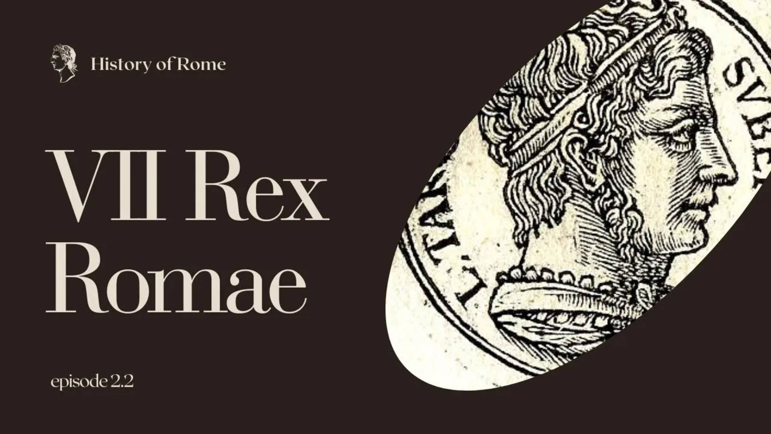 Эпизод 2.2 - Древний Рим. Семь Римских Царей // History of Ancient Rome. Seven Kings.