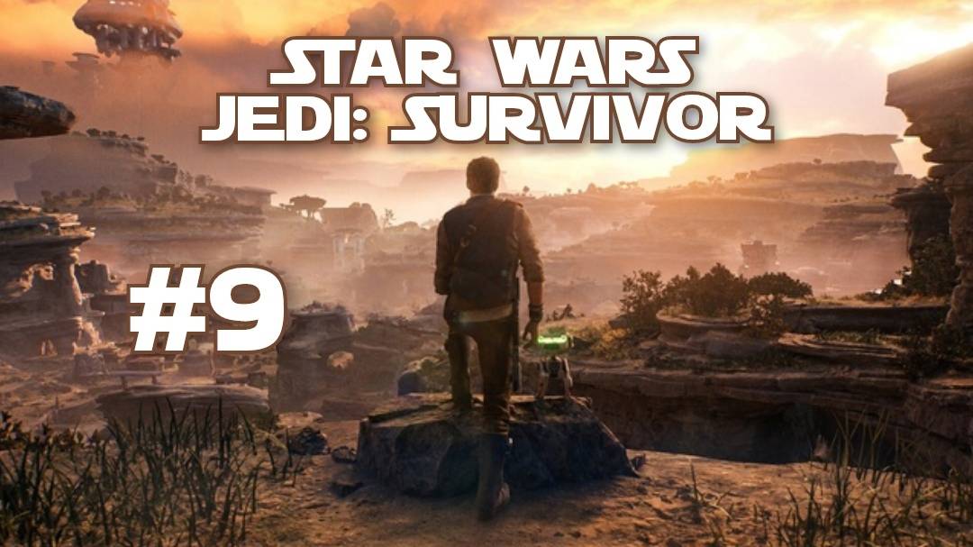 Star Wars Jedi Survivor прохождение #9 Сложность Jedi-Мастер