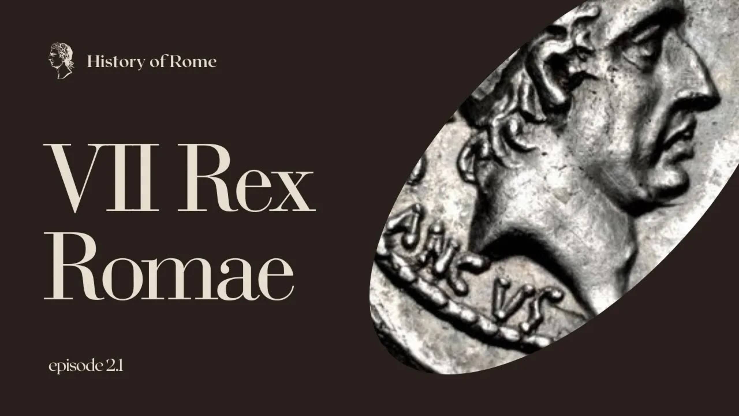 Эпизод 2.1 - Древний Рим. Семь римских царей // History of Ancient Rome. Seven Kings.