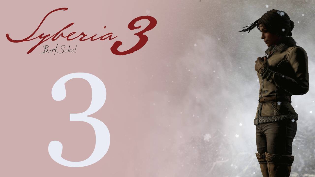 (ep3) Бюрократия на страже города || Syberia 3. Великий переход (сериал)