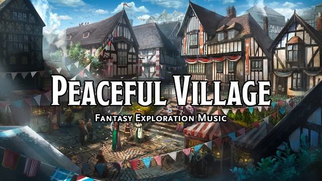 Peaceful Village D&D TTRPG Music 1 Hour by Bardify