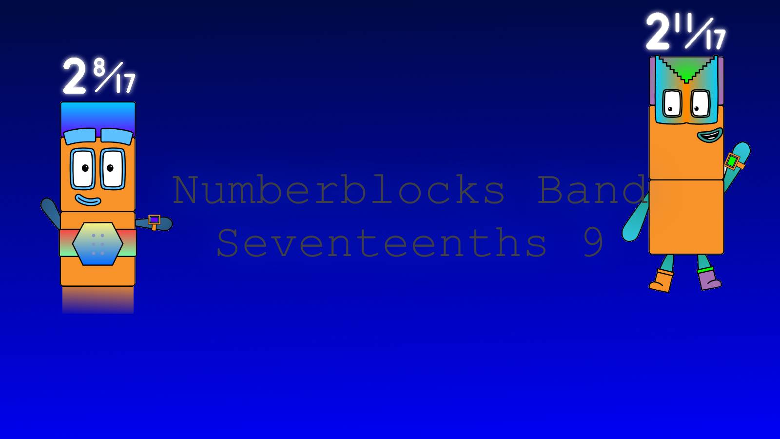 Numberblocks Band Seventeenths 9