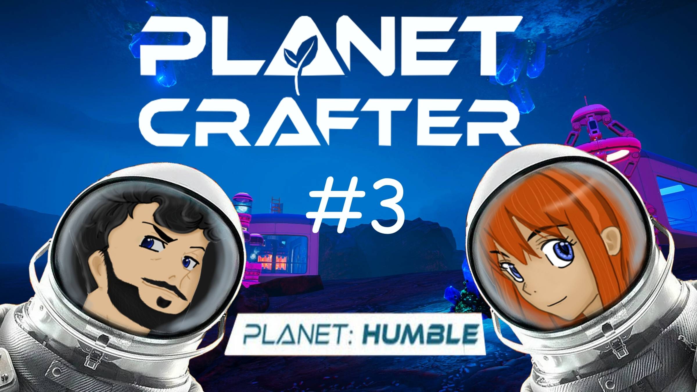 ПРОДОЛЖАЕМ ВЫЖИВАТЬ НА HUMBLE _ ▶︎The Planet Crafter #3