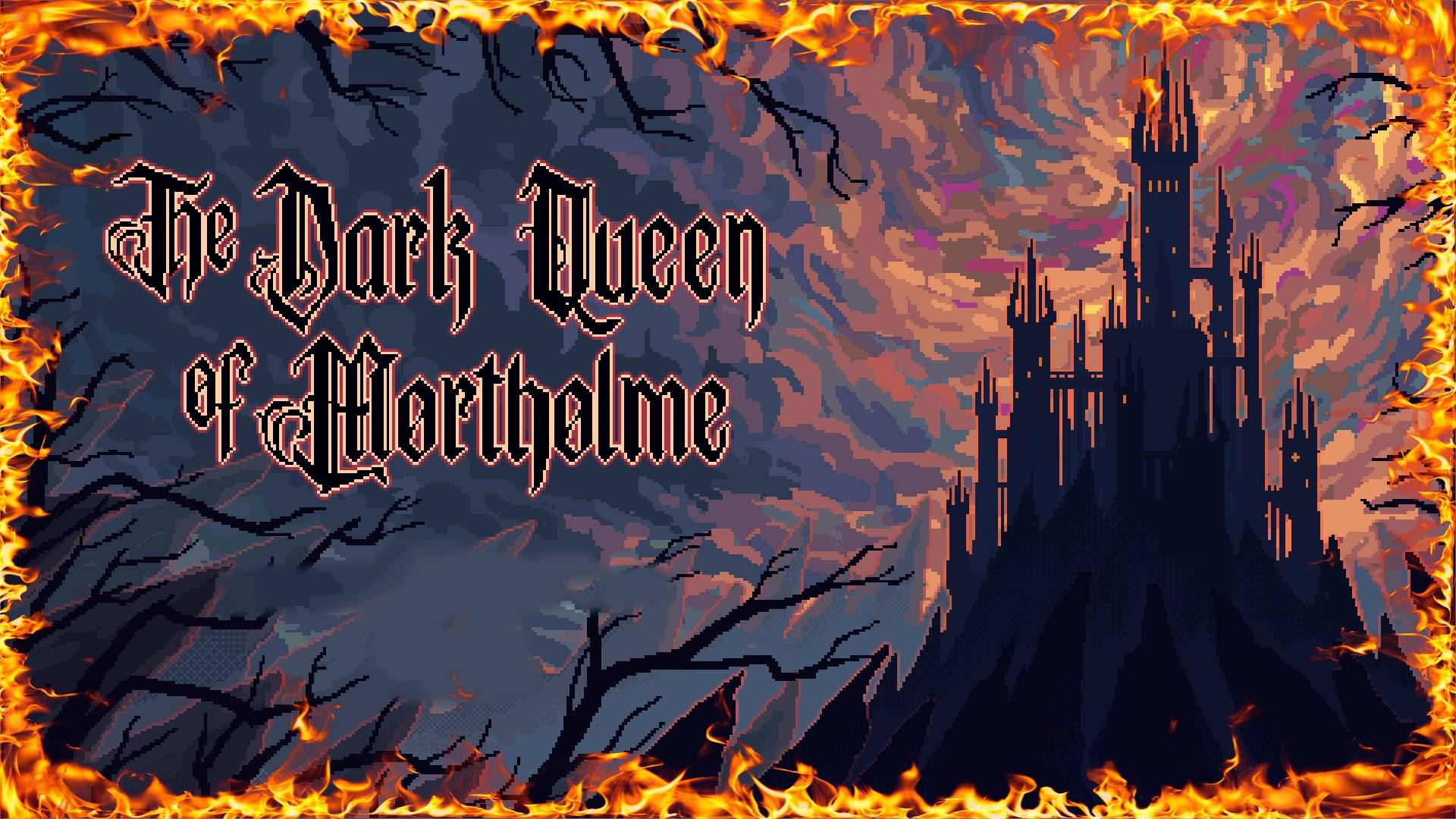The Dark Queen of Mortholme