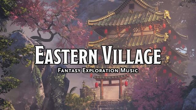 Eastern Village D&D TTRPG Music 1 Hour by Bardify