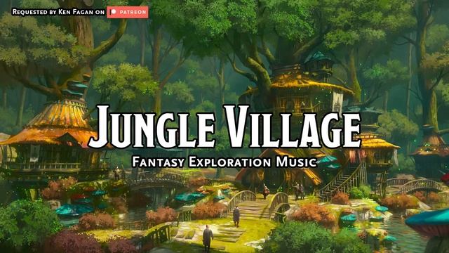 Jungle Village D&D TTRPG Music 1 Hour by Bardify