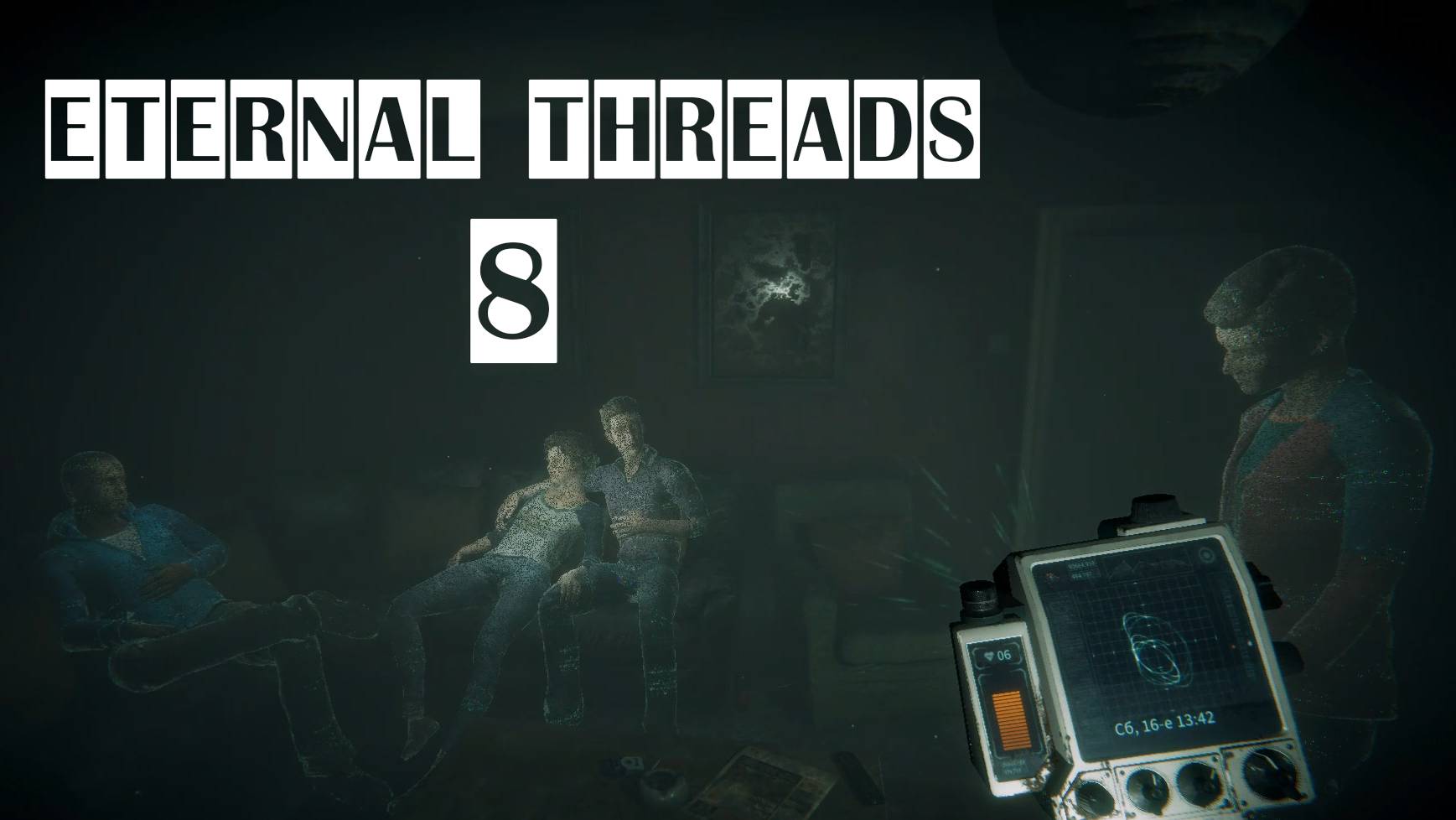 Eternal Threads № 8 (Я ЗДЕСЬ НЕ ОДИН ПУТЕШЕСТВЕННИК ВО ВРЕМЕНИ)