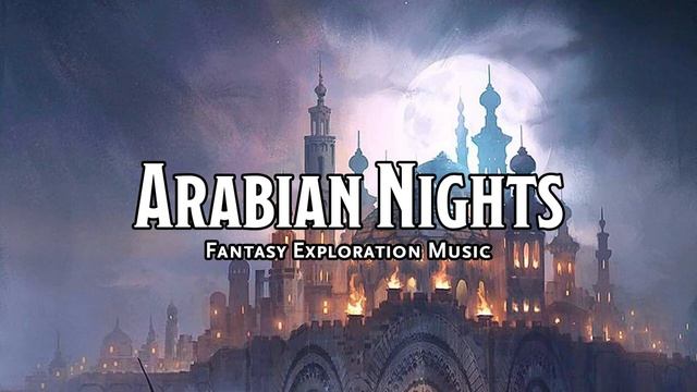 Arabian Nights D&D TTRPG Music 1 Hour by Bardify