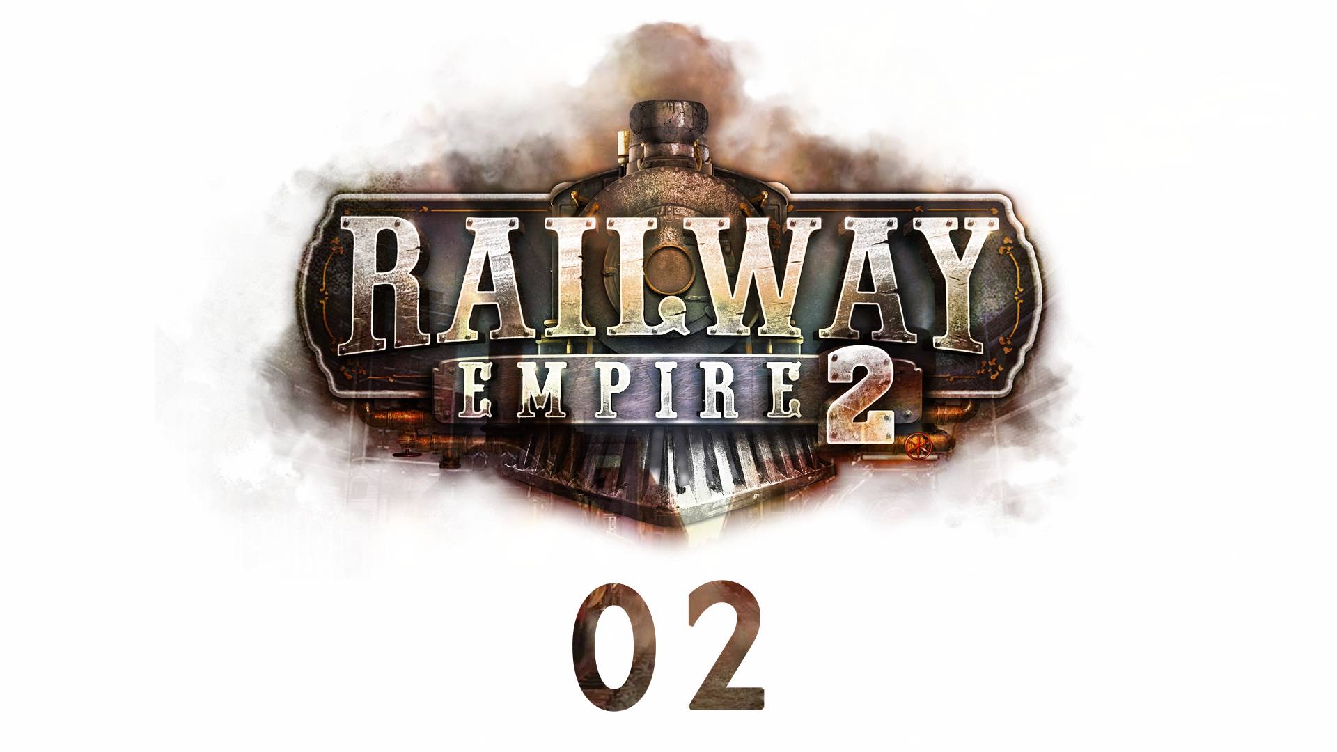🚂 Railway Empire 2: Прохождение кампании на русском #02 🚆