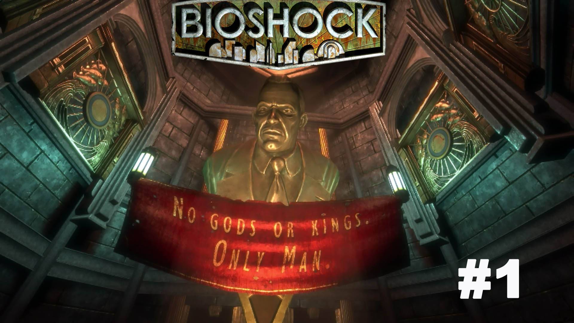 Bioshock /Знакомство с игрой /Прохождение #1