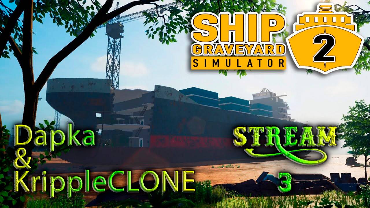 Ship Graveyard 2 | STREAM | 3