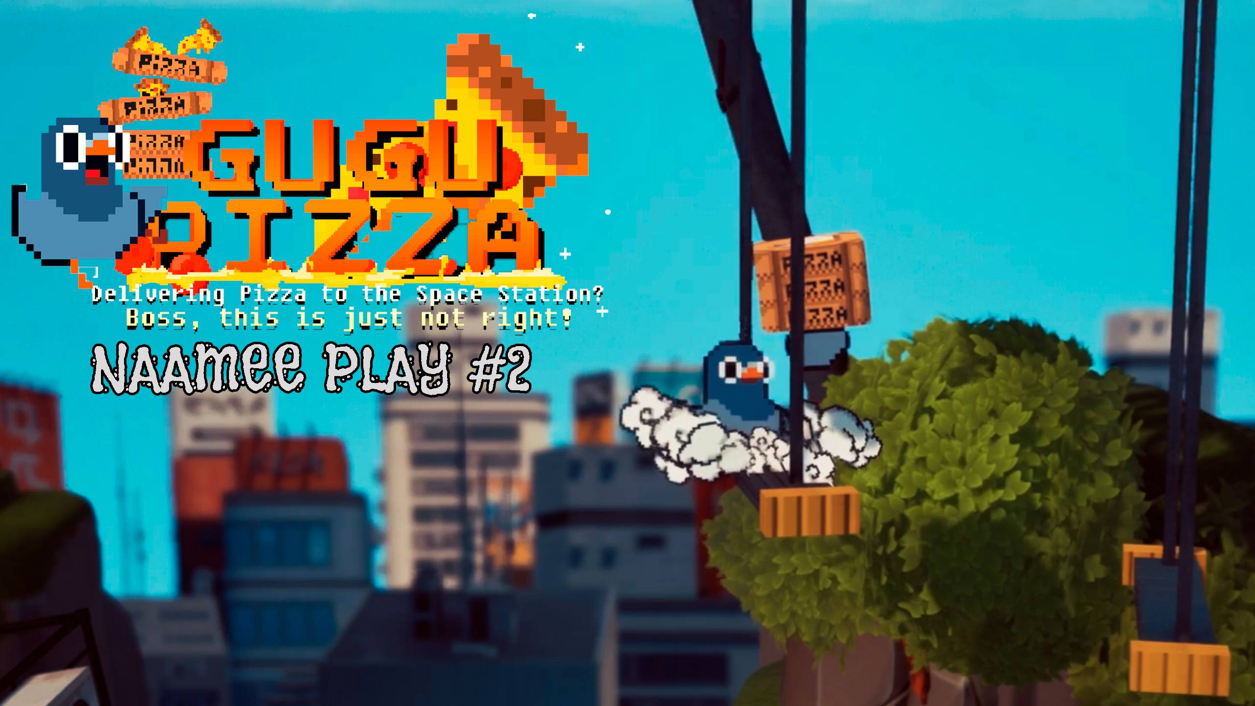 ПРОГРЕСС - ДЕЛО ТЯЖКОЕ / Gu Gu Pizza / #2