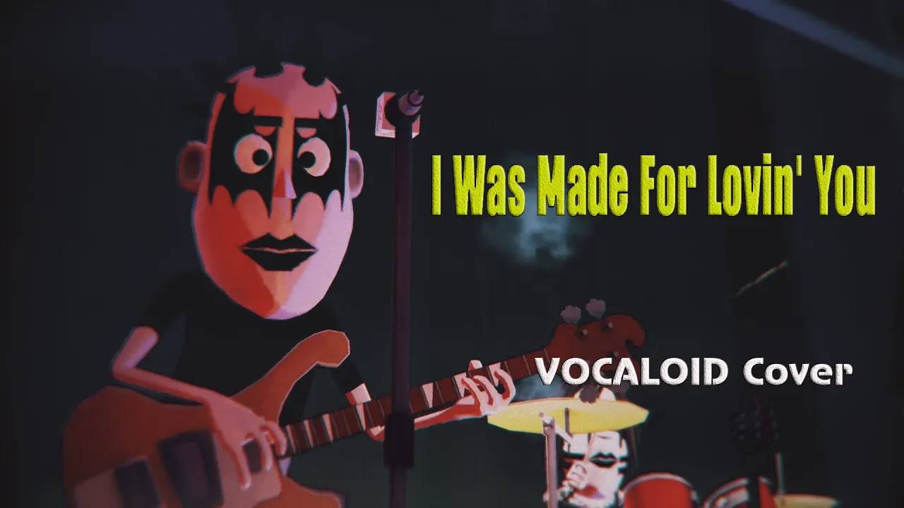 I Was Made For Lovin' You - [VOCALOID cover KISS by AI Mertvezki]  -