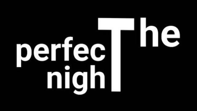 The perfect night. группа ﹥(ForTheGravity)