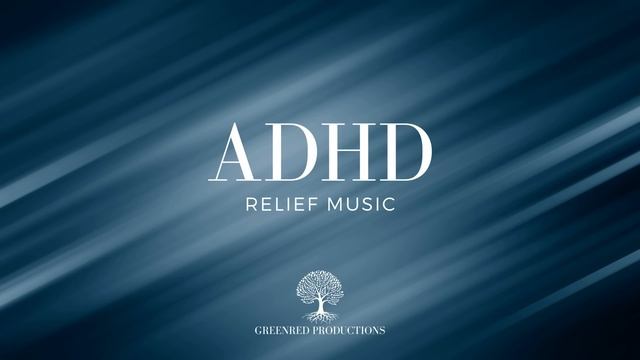 ADHD Relief Music： Multi Layered Pulse Music for Focus and Concentration