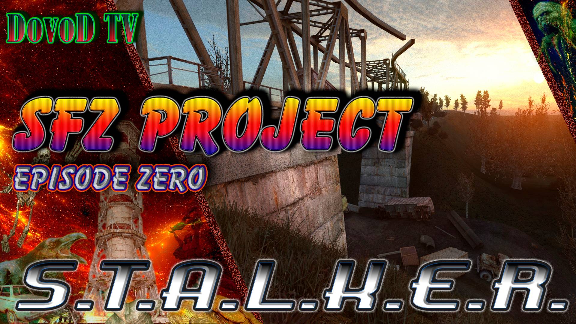 SFZ Project. СТАЛКЕР. episode zero. Блудим по Кордону. Выхода Нет!?
