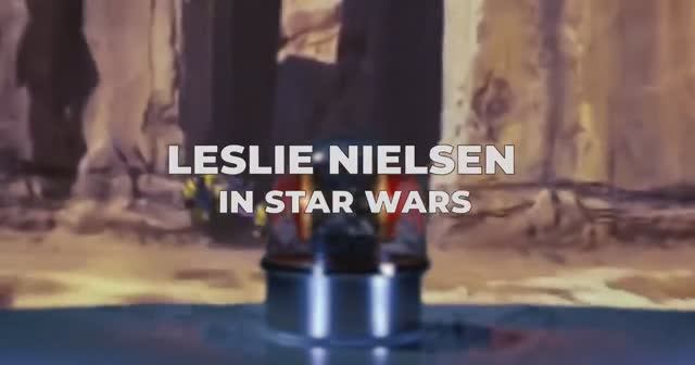Leslie Nielsen in Star Wars