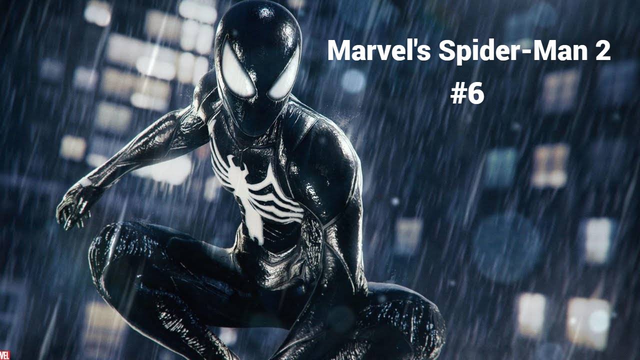 ЧЕЛОВЕК ПАУК 2 ( PC ) Marvel's Spider-Man 2  ПРОХОЖДЕНИЕ БЕЗ КОММЕНТАРИЕВ # 6