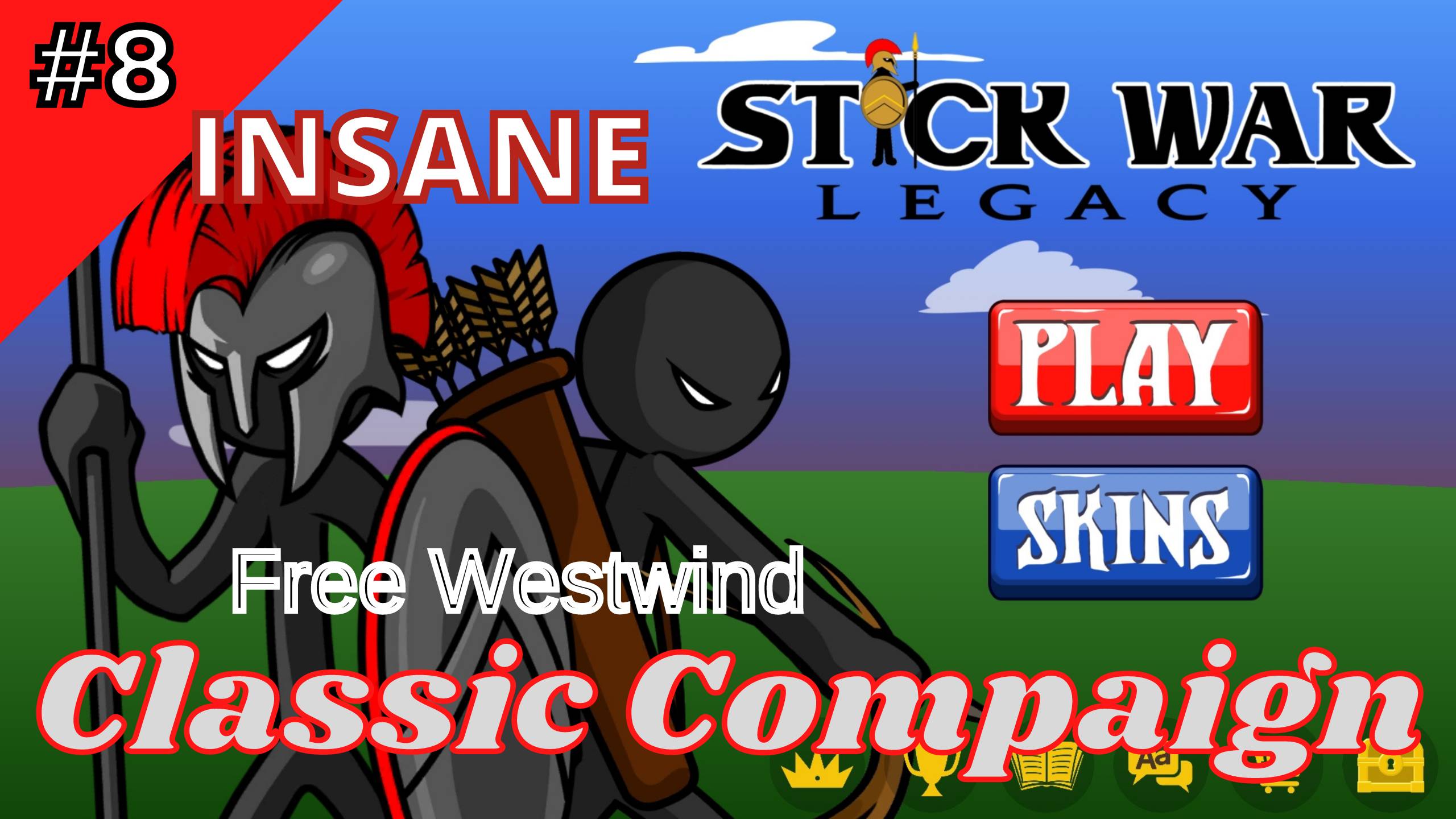 Classic Compaign | Insane 8 | Free Westwind
