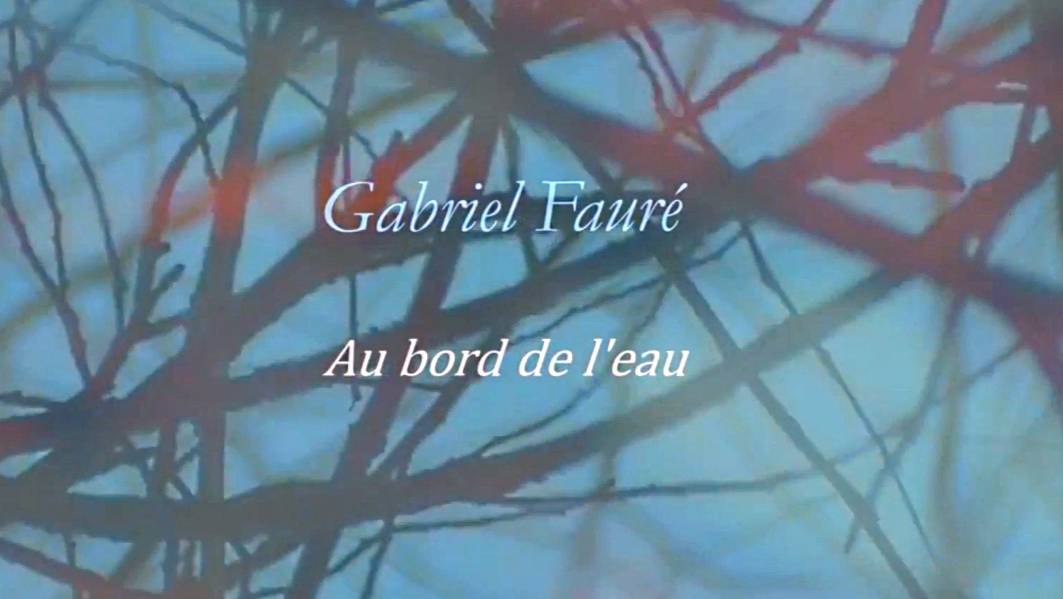 Gabriel Fauré: Au bord de l'eau — Людмила Рубинская