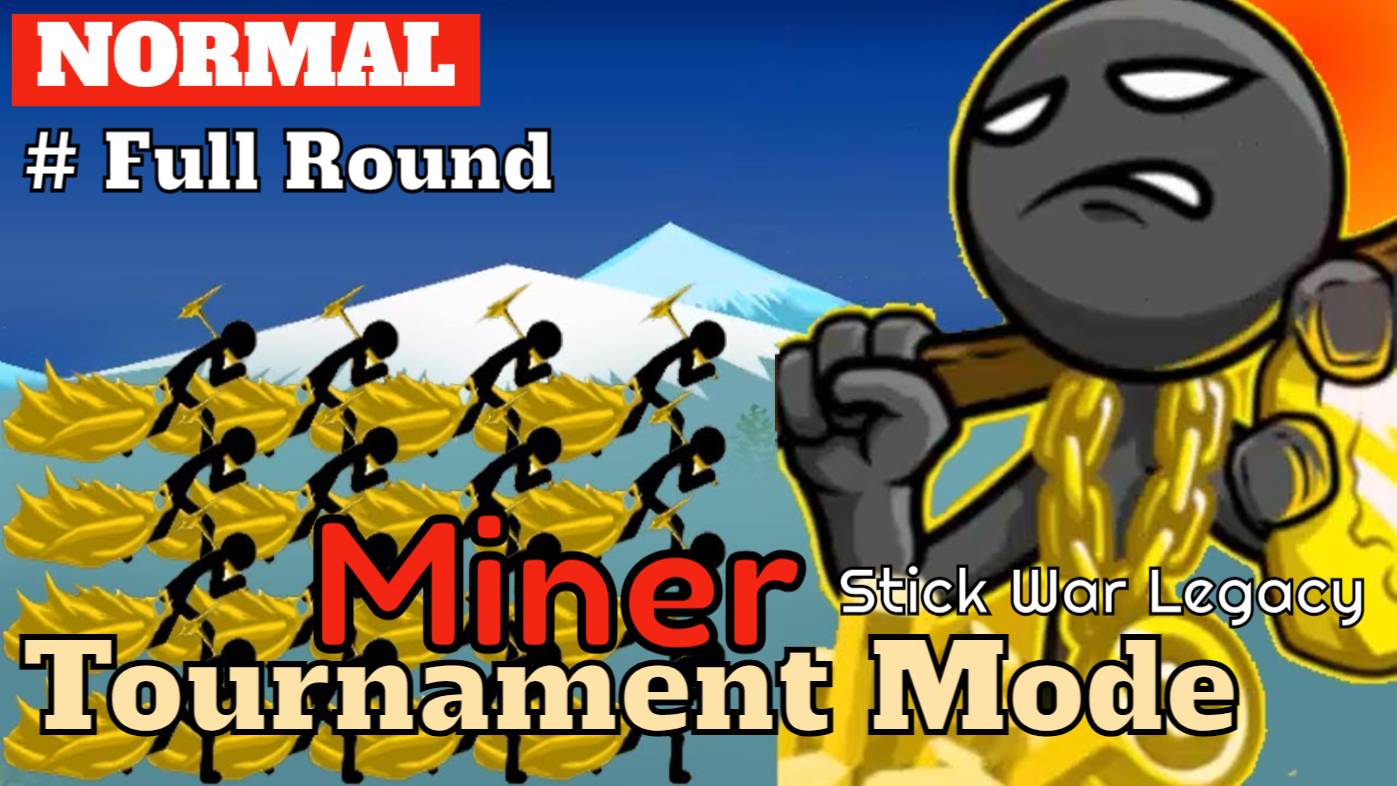 Tournament Mode | Normal | Miner {Full Round}