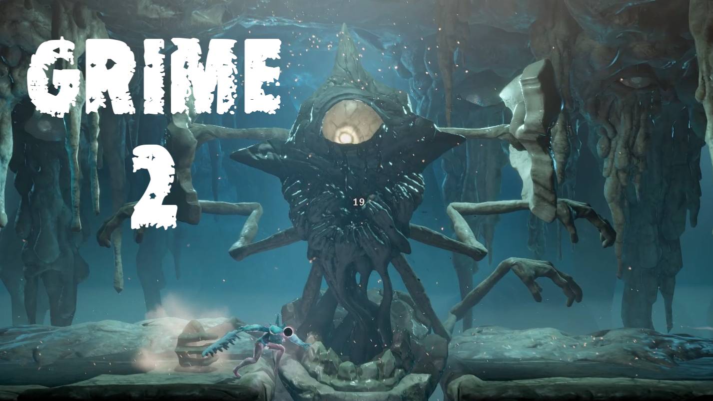 GRIME № 2 (ПЕРВЫЙ БОСС)