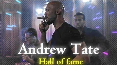 𝐇𝐀𝐋𝐋 𝐎𝐅 𝐅𝐀𝐌𝐄 | 𝐀𝐍𝐃𝐑𝐄𝐖 𝐓𝐀𝐓𝐄