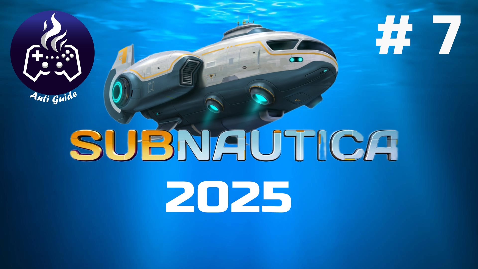 Subnautica ➤ Серия № 7 ➤ 2025
