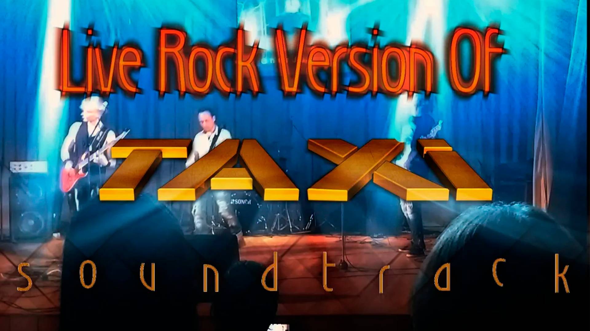 Soundtrack from TAXI (live rock cover by Eflavia)