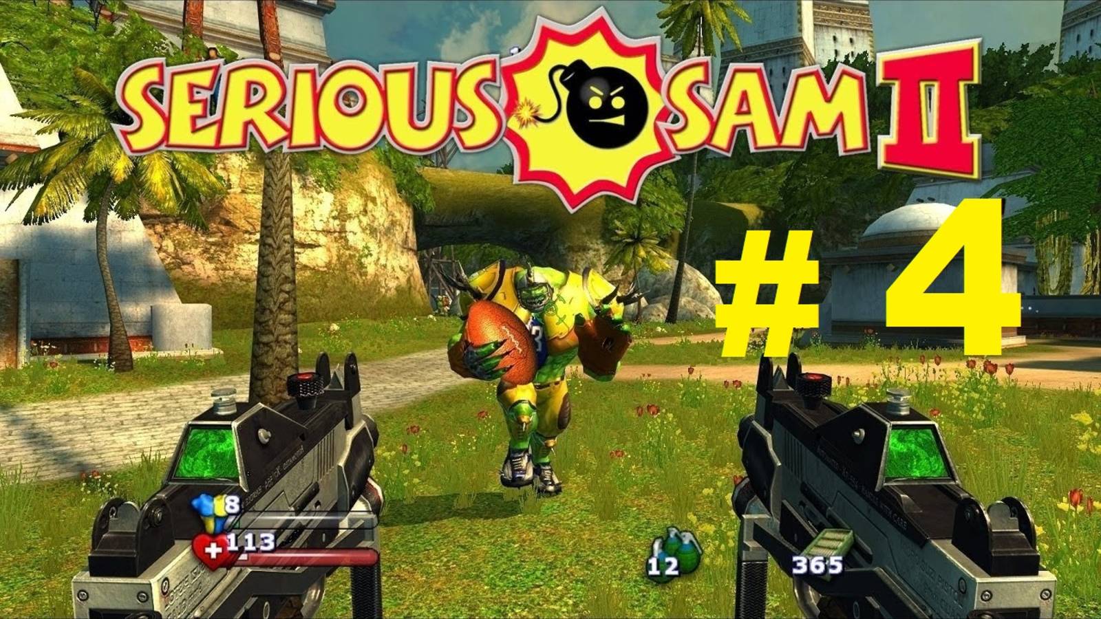 Serious Sam 2 #4