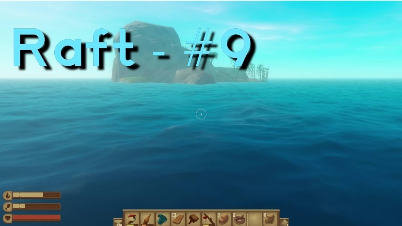 Raft - #9 Сделал плавильню