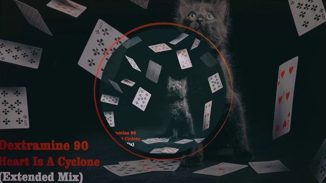 Dextramine 90 - Heart Is A Cyclone (Extended Mix)