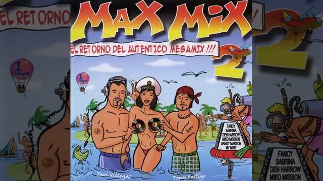 Max-Mix-Vol-2-El-Retorno-Del-Autentico-Megamix