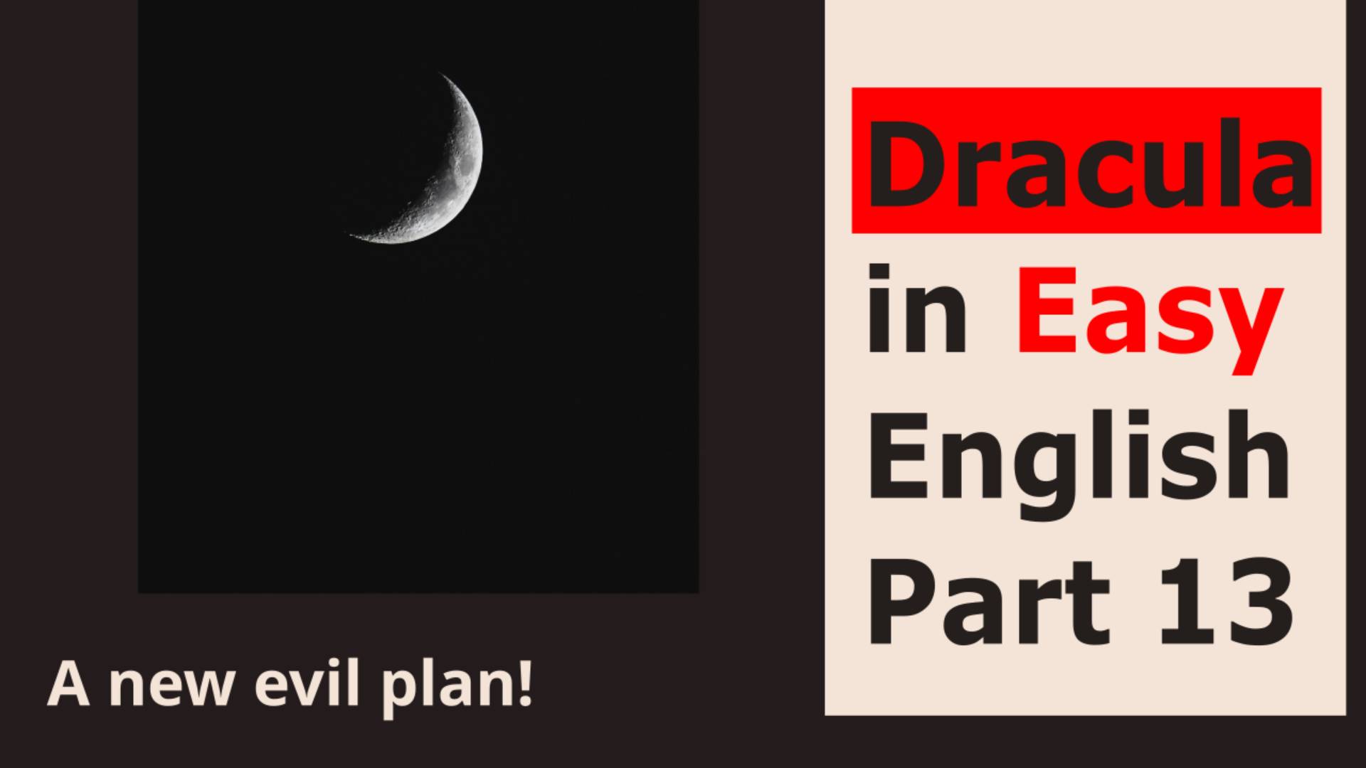 Учим английский с романом "Дракула" на простом английском. Полная версия. Часть 13