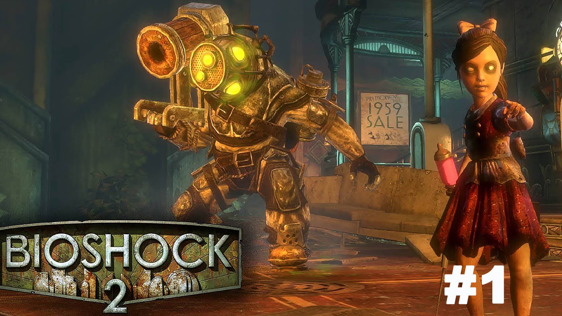 Bioshock 2 Remastered / Адонис / Начало #1