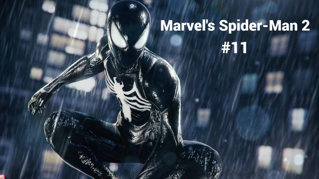 ЧЕЛОВЕК ПАУК 2 ( PC ) Marvel's Spider-Man 2  ПРОХОЖДЕНИЕ БЕЗ КОММЕНТАРИЕВ # 11
