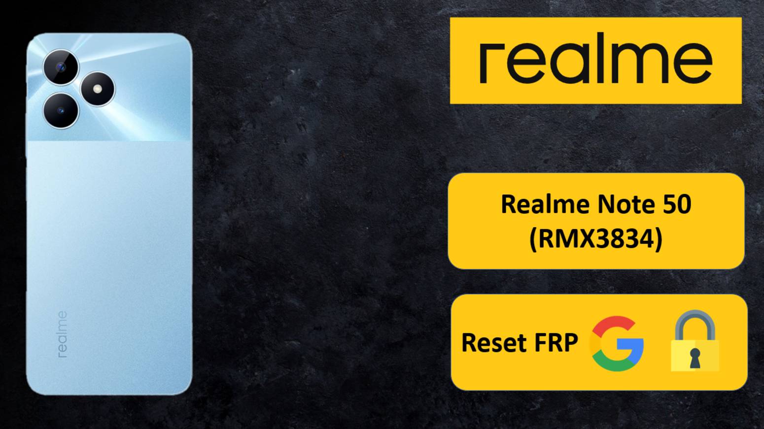 Realme Note 50 (RMX3834): Разблокировка Google-аккаунта – Полное руководство