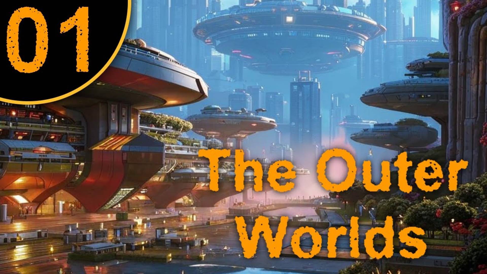 №1 The Outer Worlds. Начало, Корабль, Ада и Эджуотер