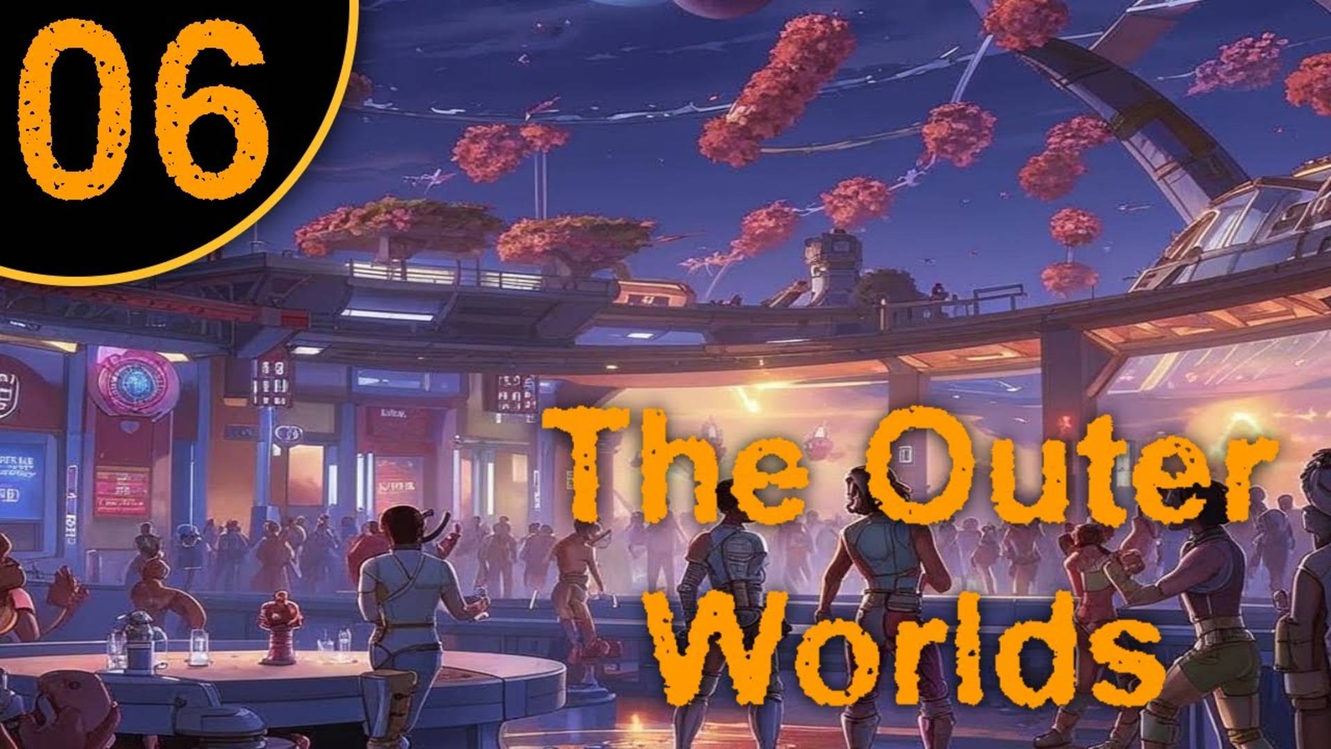 №6 The Outer Worlds. Душевная попойка с Парвати, Ретранслятор и Роузвей